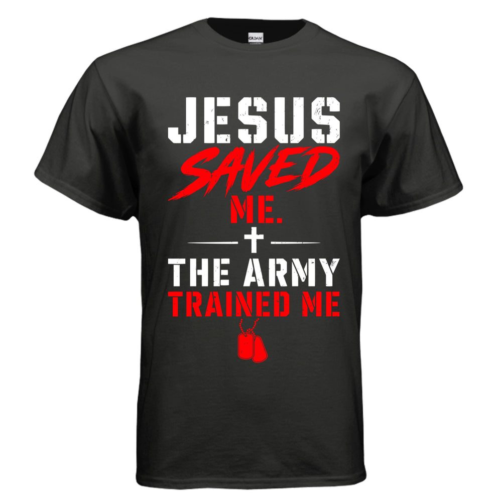 Jesus Saved Me - Army Trained Me (RD) – DD214 Drip
